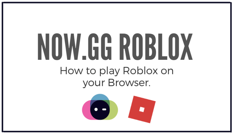 Now.gg Roblox: How To Play Roblox On Browser? [2024] - Incognitown